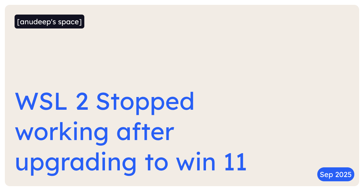 WSL 2 Stopped working after upgrading to win 11